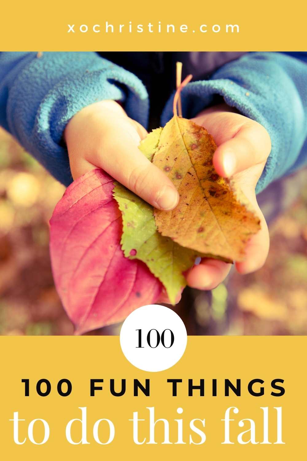 100 Fun Things To Do This Fall: Ultimate Bucket List