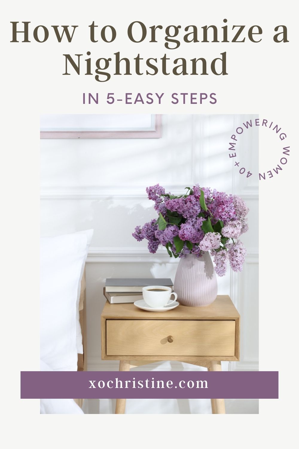 How To Organize A Nightstand In 5-Super Easy Steps